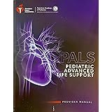 Pediatric Advanced Life Support Provider Manual (2006 publication ...