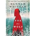 For the Wolf (Volume 1) (The Wilderwood, 1): Whitten, Hannah ...