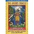 The Anubis Oracle: A Journey into the Shamanic Mysteries of Egypt ...