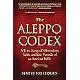 The Aleppo Codex: The True Story of Obesession, Faith, and the ...