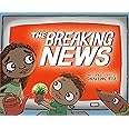 The Breaking News: Reul, Sarah Lynne, Reul, Sarah Lynne: 9781250153562 ...