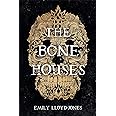 Amazon.com: The Bone Houses: 9780316418416: Lloyd-Jones, Emily: Books