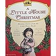 A Little House Christmas: Holiday Stories From the Little House Books ...