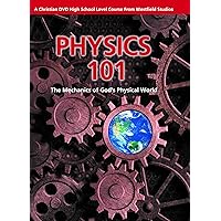 Amazon.com: Physics 101:The Mechanics of God's Physical World : Wes ...