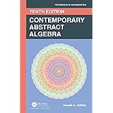 Contemporary Abstract Algebra (Textbooks in Mathematics): Gallian ...