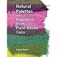Amazon.com: Natural Palettes: Inspiration from Plant-Based Color ...