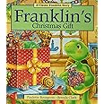 Franklin's Christmas Gift: Bourgeois, Paulette, Clark, Brenda ...