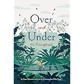Over and Under the Snow: Messner, Kate: 9780811867849: Amazon.com: Books