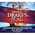 Amazon.com: Under Drake's Flag: The Extraordinary Adventures of G.A ...