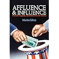 Affluence and Influence: Economic Inequality and Political Power in ...