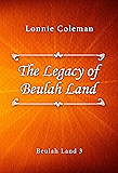 Look Away, Beulah Land: A Novel: Coleman, Lonnie: 9780385128261: Amazon ...