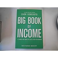Big Book of Income: Zach Scheidt: 9781621291879: Amazon.com: Books