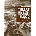 Amazon - Dark Tide: The Great Boston Molasses Flood of 1919: Puleo ...