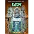 My Friend Dahmer: A Graphic Novel: Backderf, Derf: 9781419702174 ...