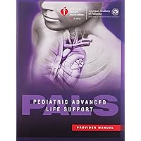 Pediatric Advanced Life Support Provider Manual: Chameides, Leon, M.D ...