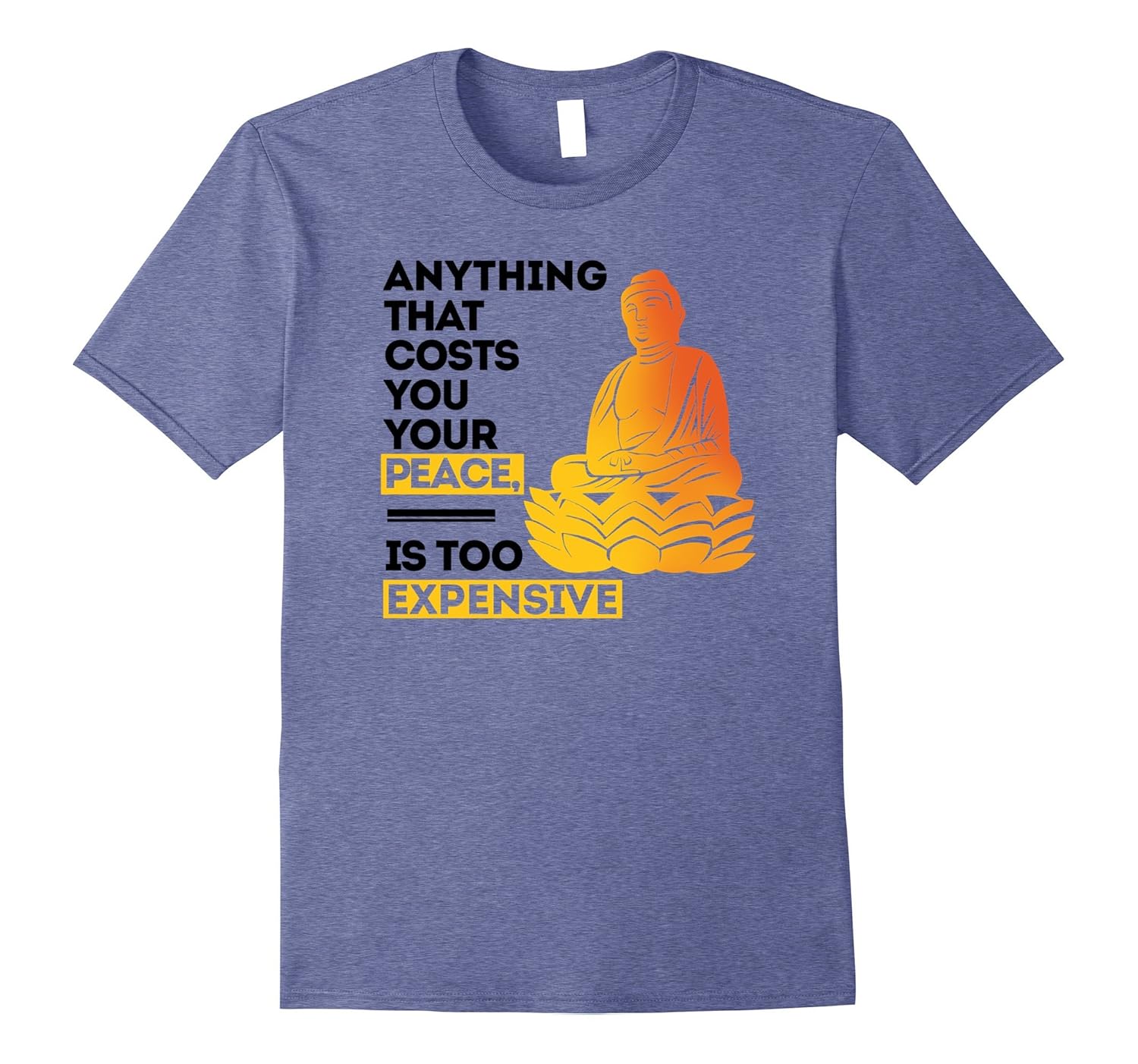 Anything That Costs You Your Peace Is Too Expensive- Tee-CD – Canditee