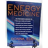 Energy Medicine: Balancing Your Body's Energy for Optimal Health, Joy ...