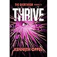Thrive (The Overthrow): Oppel, Kenneth: 9781984894809: Amazon.com: Books