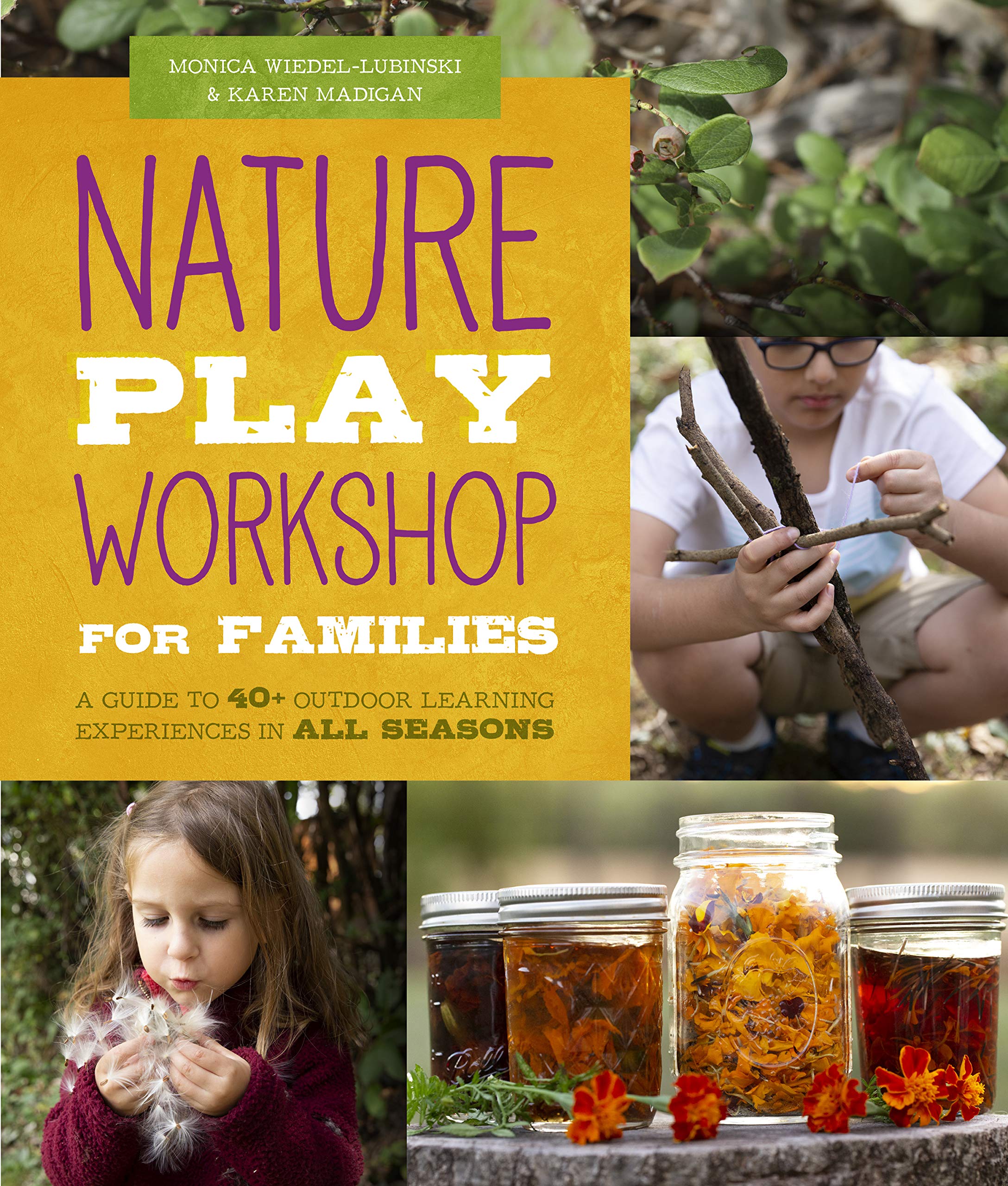 Mua Nature Play Workshop for Families: A Guide to 40+ Outdoor Learning ...
