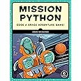 Mission Python: Code a Space Adventure... by McManus, Sean
