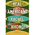 Amazon.com: Real Americans: A novel: 9780593862766: Khong, Rachel: Books