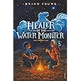 Healer of the Water Monster: Young, Brian: 9780062990402: Amazon.com: Books