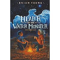 Healer of the Water Monster: Young, Brian: 9780062990402: Amazon.com: Books