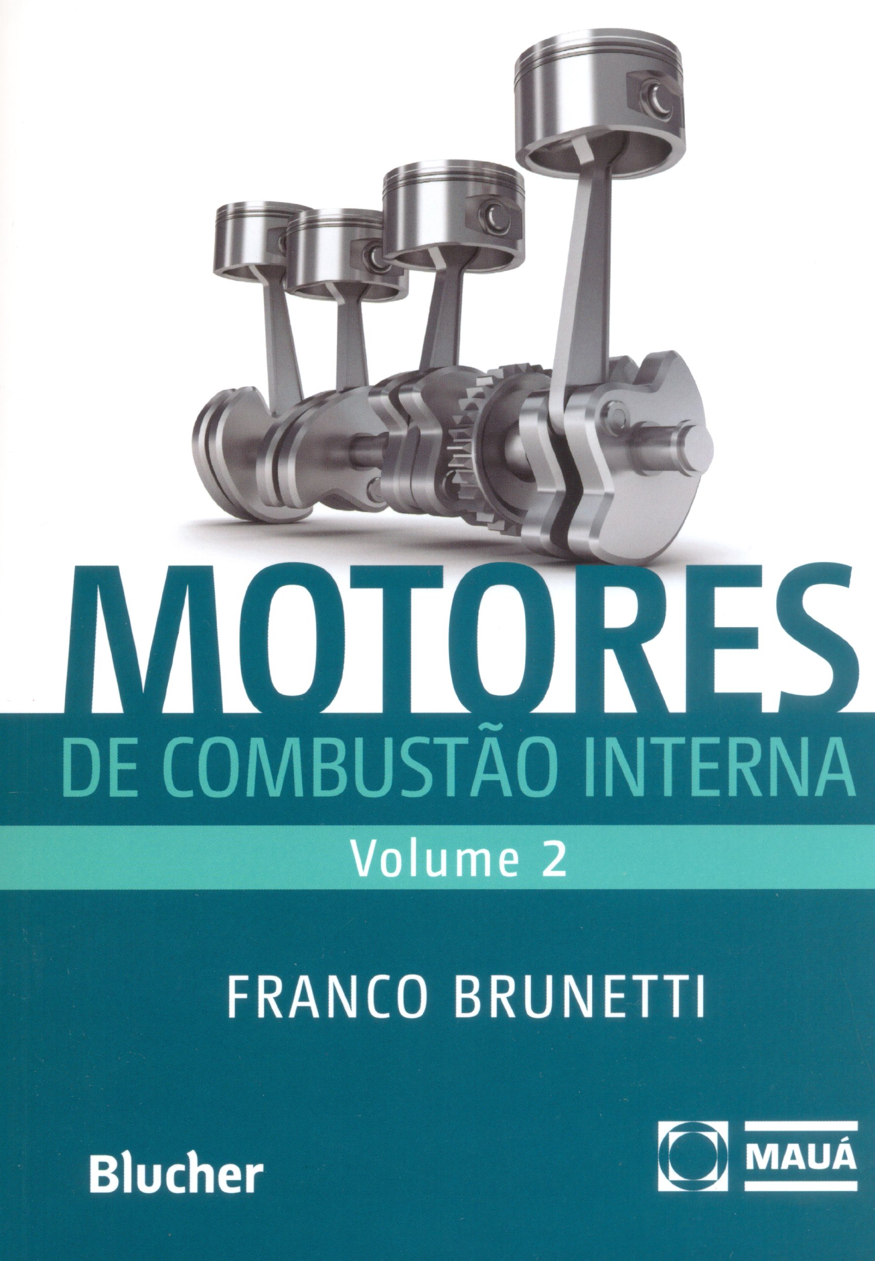 Motores de Combustão Interna - Volume 2 PDF Franco Brunetti