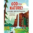 God Is in Nature!: A Kids Devotional About His Awesome Creations ...