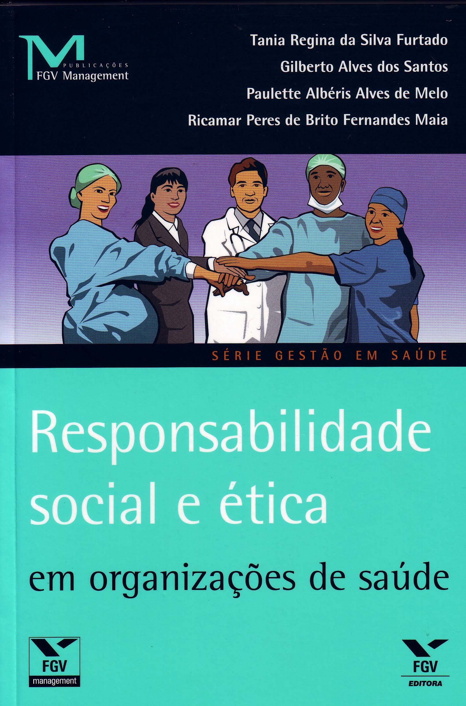 Responsabilidade Social e Ética em Organizações de Saúde PDF Sylvia ...