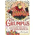 The Grumpus: And His Dastardly, Dreadful Christmas Plan: Smith, Alex T ...