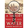 A History of Water: 9780008358228: Amazon.com: Books