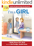 I'm A Boy, My Changing Body (Ages 8 to 10): Anatomy For Kids Book ...