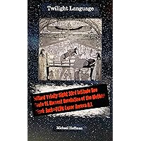 Twilight Language: Michael Hoffman: 9780990954750: Amazon.com: Books