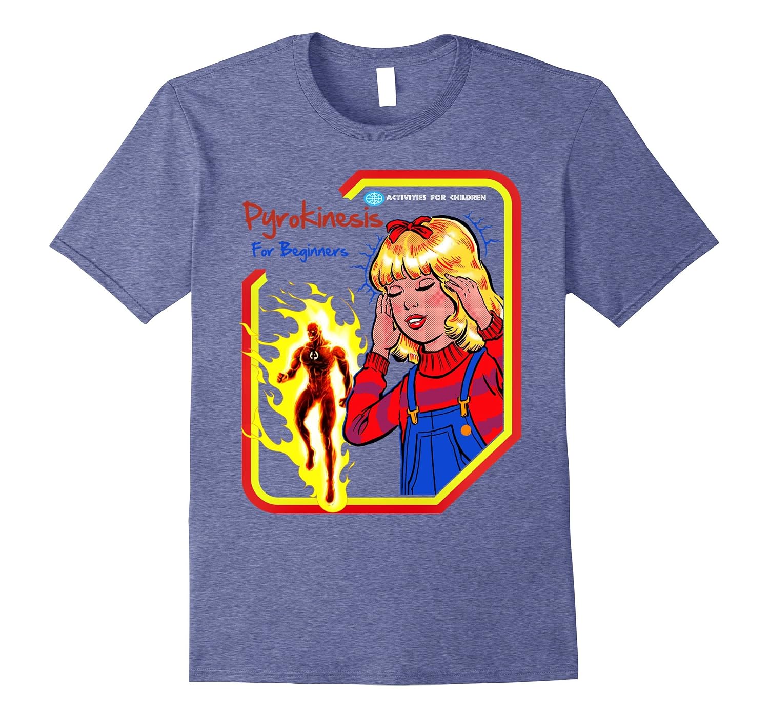 Pyrokinesis for Beginners T-Shirt-CL – Colamaga