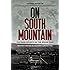On South Mountain : The Dark Secrets of the Goler Clan: David Cruise ...