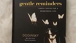 Gentle Reminders: Simple Truths for a Meaningful Life: Dodinsky ...