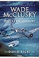 Amazon.com: Wade McClusky and the Battle of Midway (9781472834737 ...