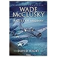 Amazon - Wade McClusky and the Battle of Midway: Rigby, David ...