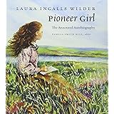Pioneer Girl: Growing Up on the Prairie: Warren, Andrea: 9780688171513 ...
