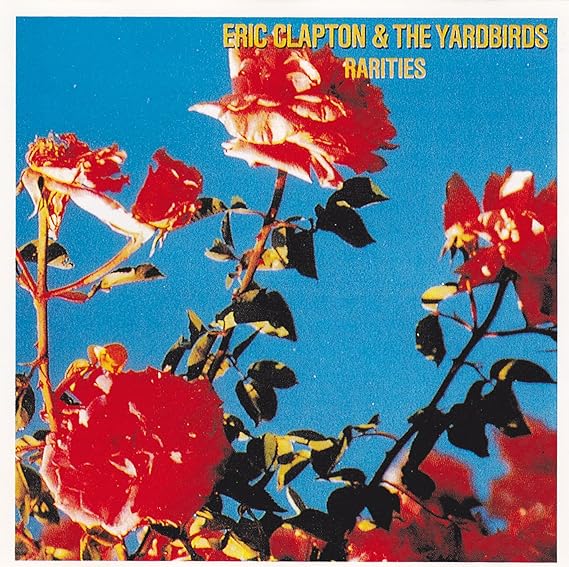Eric Clapton & The Yardbirds: Rarities by Eric Clapton & The Yardbirds ...