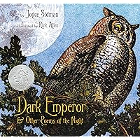Dark Emperor and Other Poems of the Night: A Newbery Honor Award Winner ...