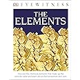 Eyewitness The Elements (DK Eyewitness): DK: 9781465474049: Amazon.com: Books