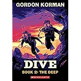 The Deep (Dive, Book 2): Korman, Gordon: 9780439507233: Amazon.com: Books