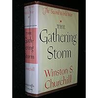 The Gathering Storm (The Second World War): Churchill, Winston S ...