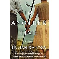 Amazon.com: In Another Time: A Novel: 9780062863324: Cantor, Jillian: Books