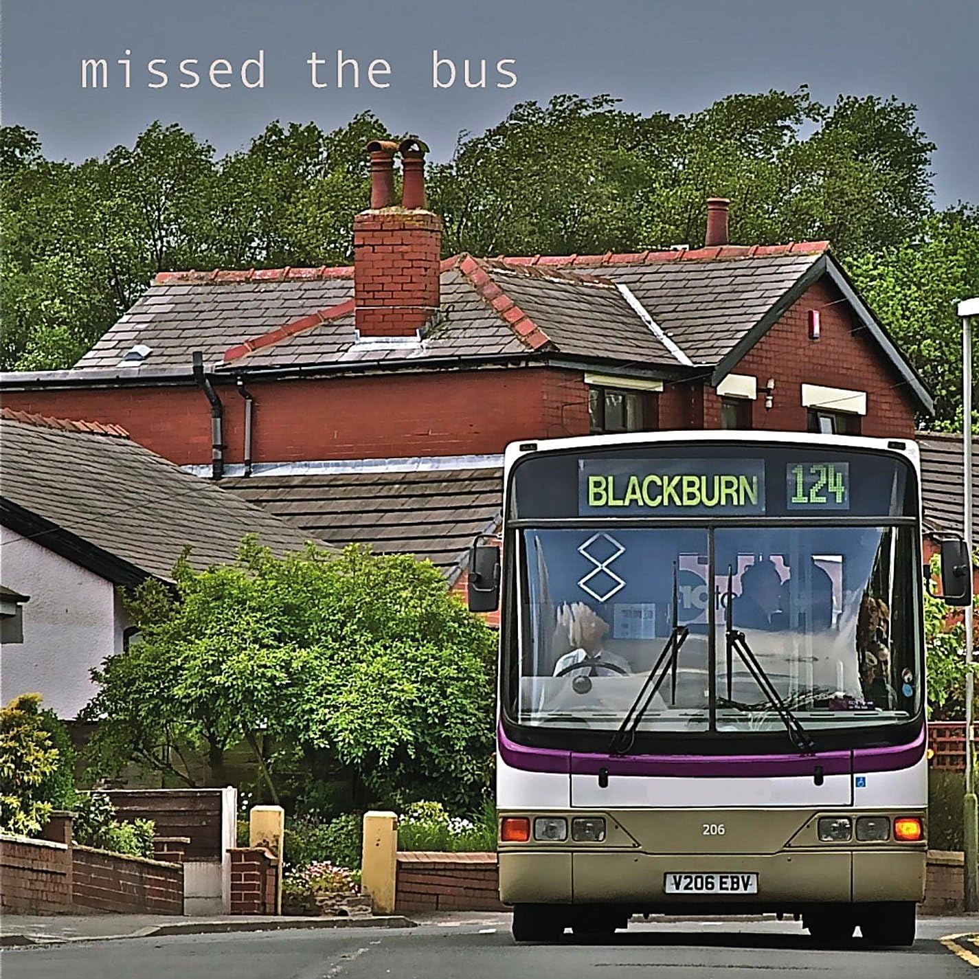 Missed the Bus - Blackburn