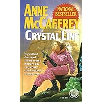 Crystal Singer: A Novel (Crystal Singer Trilogy): Anne Mccaffrey ...