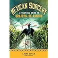 Mexican Sorcery: A Practical Guide to Brujeria de Rancho: Davila, Laura ...