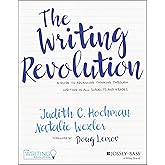 The Writing Revolution: A Guide to Advancing Thinking Through Writing ...